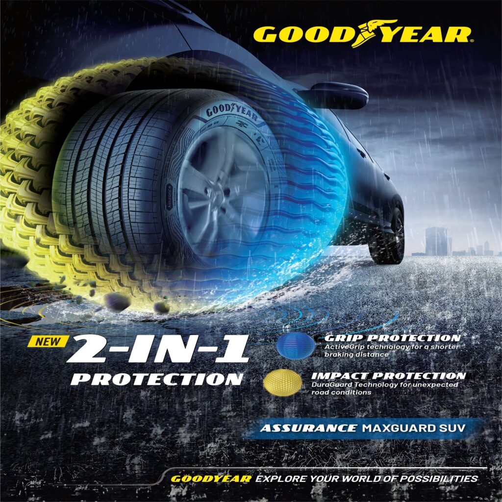 GOODYEAR PHILIPPINES LAUNCHES ASSURANCE MAXGUARD SUV - GOODYEAR